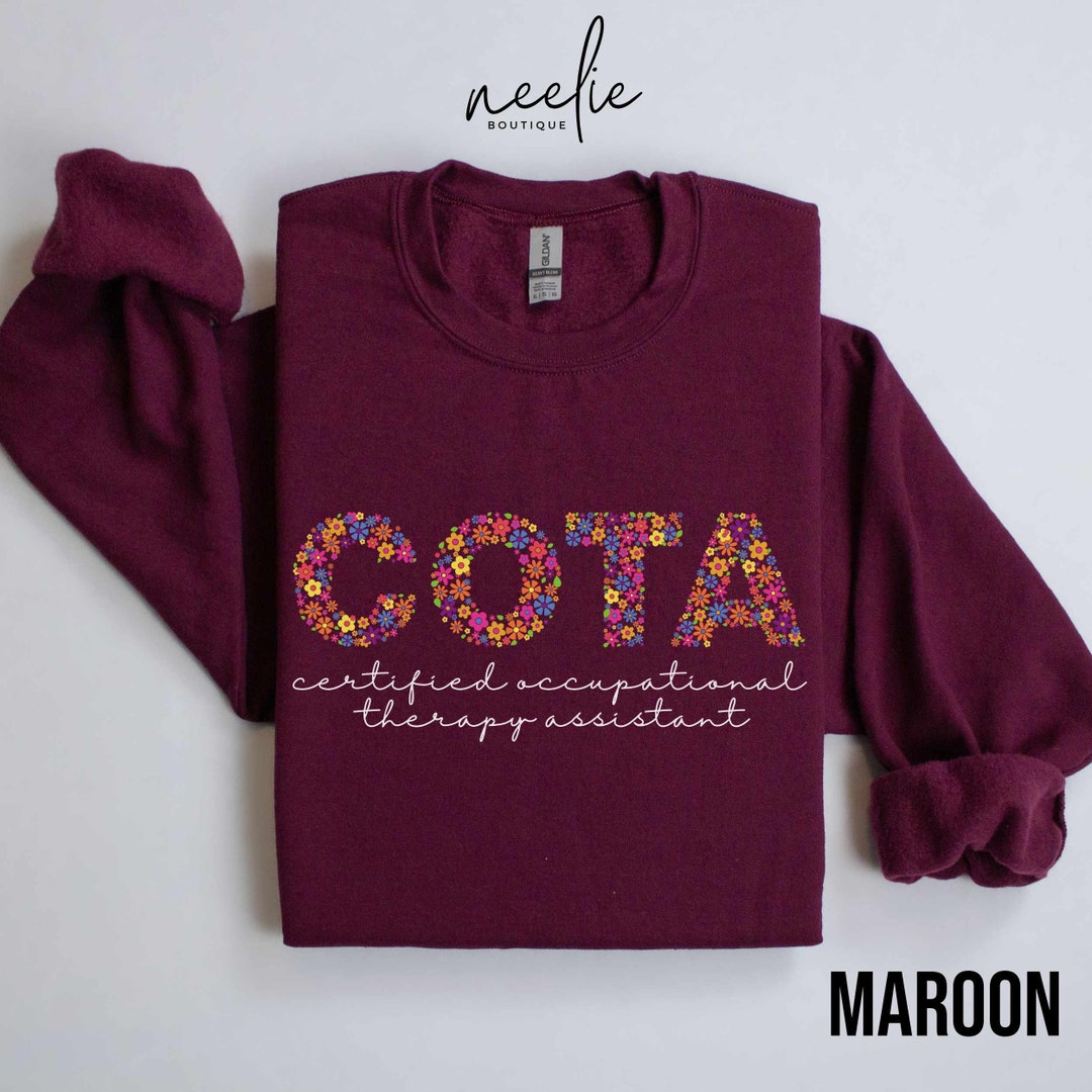 COTA Certified Occupational Therapy Assistant Sweatshirt, Floral Letter ...