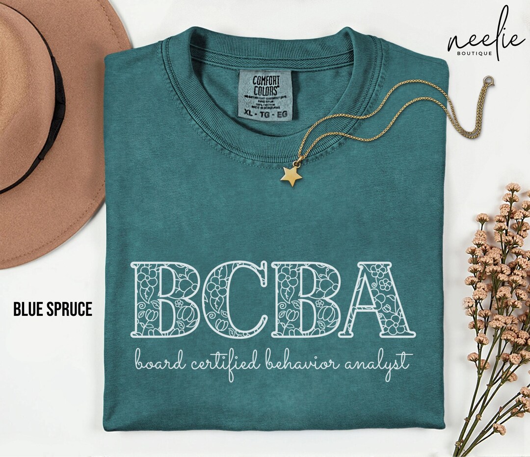 BCBA Comfort Colors Shirt Board Certified Behavior Analyst T-shirt ...