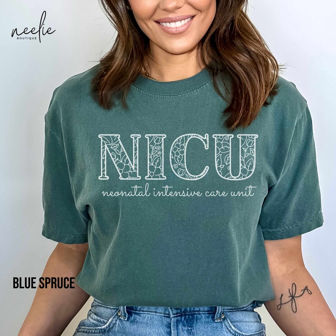 NICU Nurse Comfort Colors Shirt Neonatal Intensive Care Unit Nurse ...