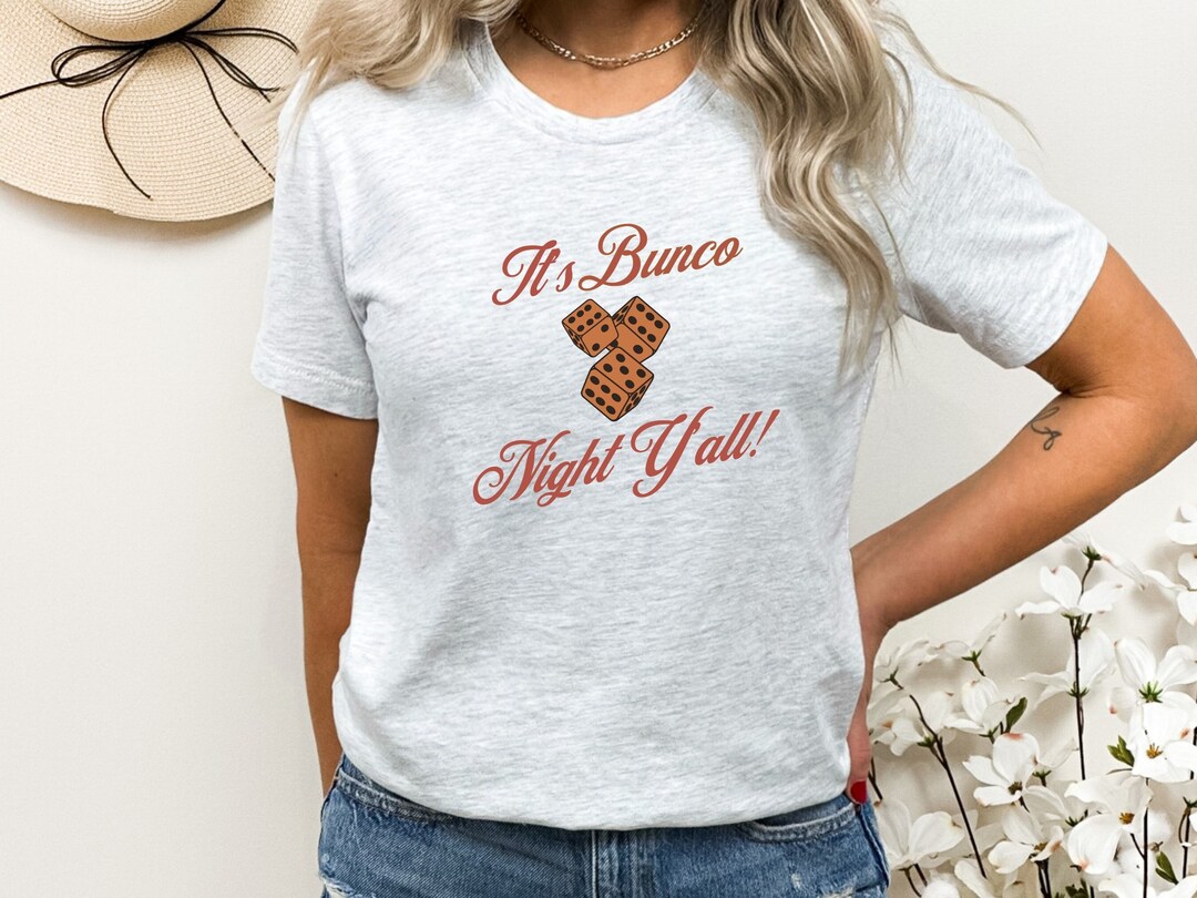 Funny Bunco Shirt, It's Bunco Night Ya'll, Bunco Queen, Bunco Game ...