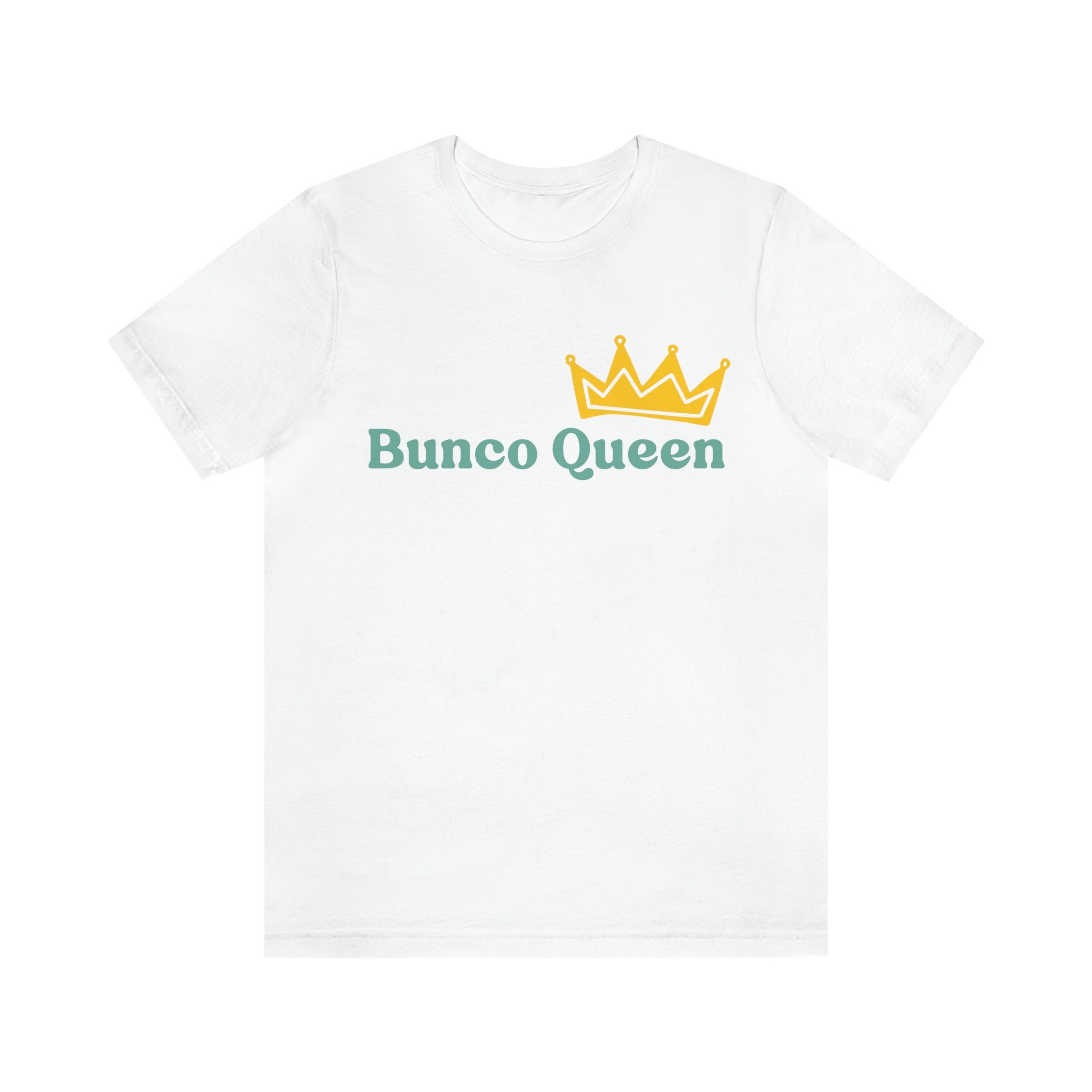 Funny Bunco Shirt, Bunco Queen, Bunco Game Shirt, Gift for Mom, Mother ...