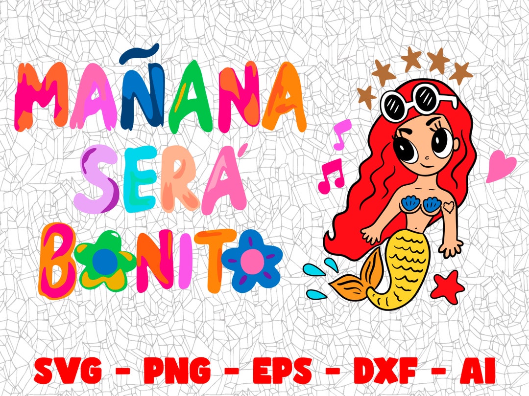 Mañana Sera Bonito Svg, for Stickers, Decals, and More! Sublimation ...