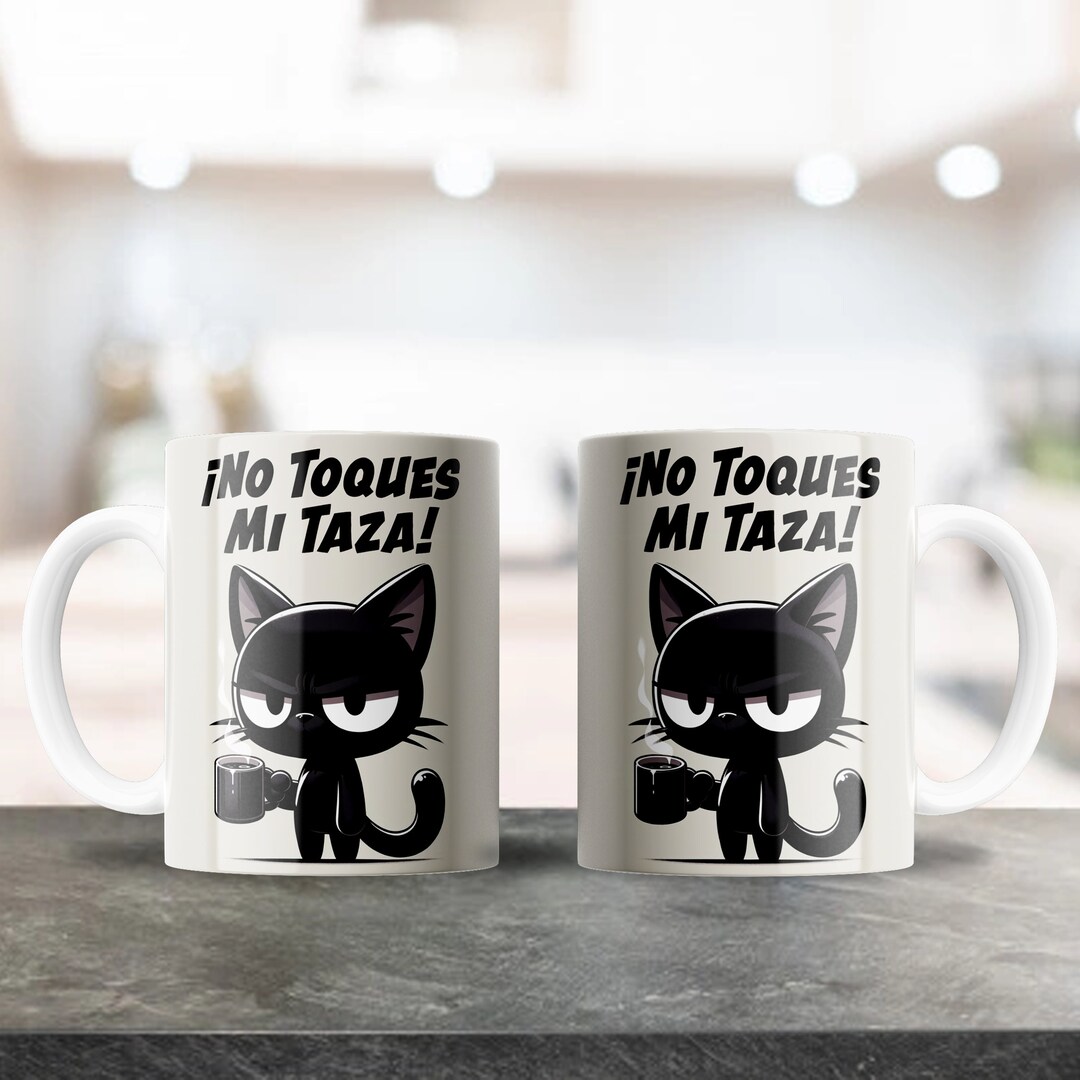 No Toques Mi Taza! Diseño Para Taza De Cafe 12oz & 15oz - Funny Black ...