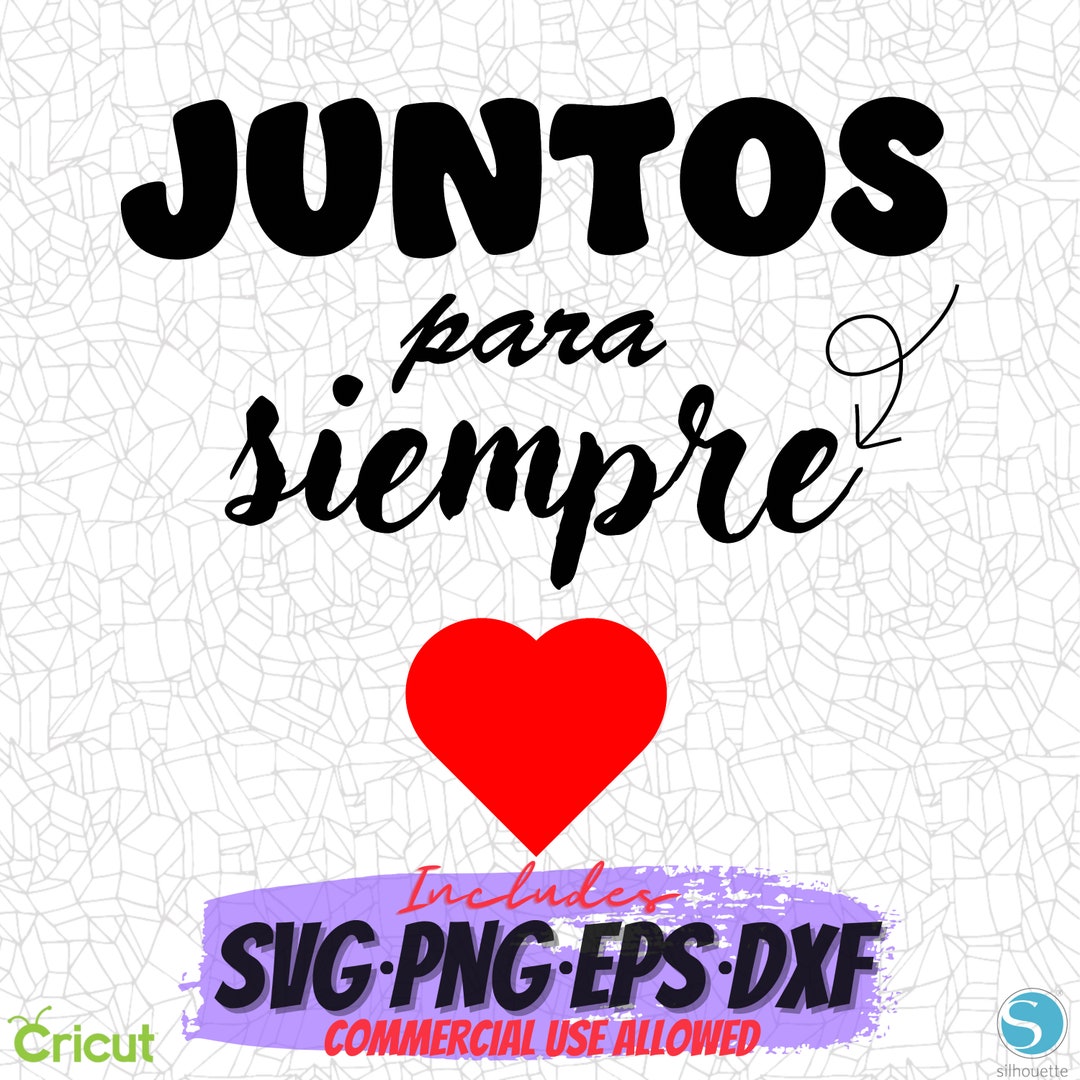 Juntos Para Siempre Svg, PNG Clipart Files, Sublimation Designs, Cricut ...