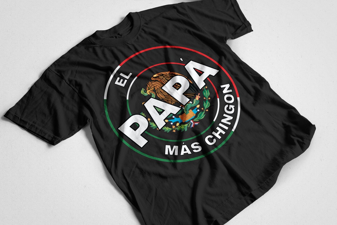 El Papa Mas Chingon PNG Design, High-quality Image Design, Mexican Dad ...