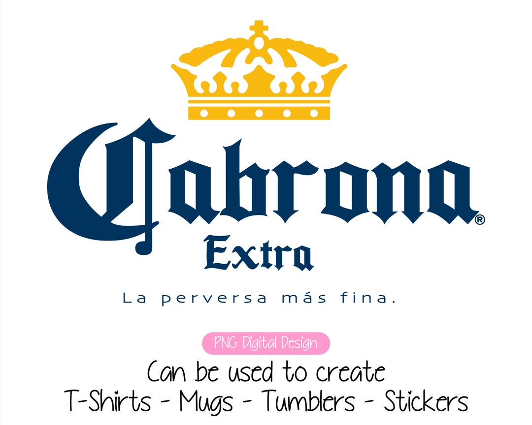 Cabrona PNG Design to Make T-shirts, Mugs, Tumblers, Stickers and More ...