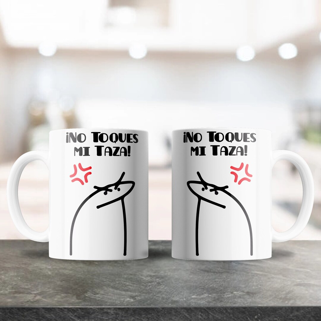 No Toques Mi Taza! Diseño Para Taza De Cafe 12oz & 15oz - Funny Cartoon ...