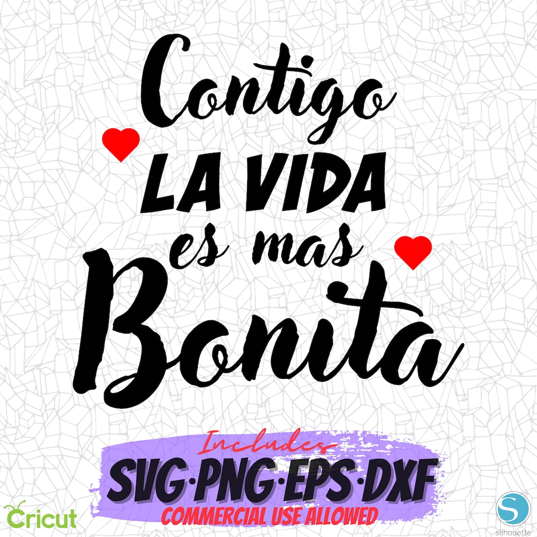 Contigo La Vida Es Mas Bonita Svg, PNG Clipart Files, Sublimation ...