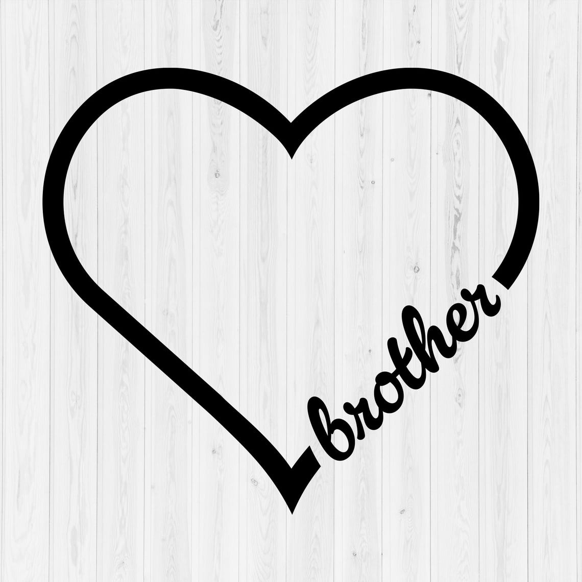 Heart Outline With "brother" Text | SVG and PNG - Etsy
