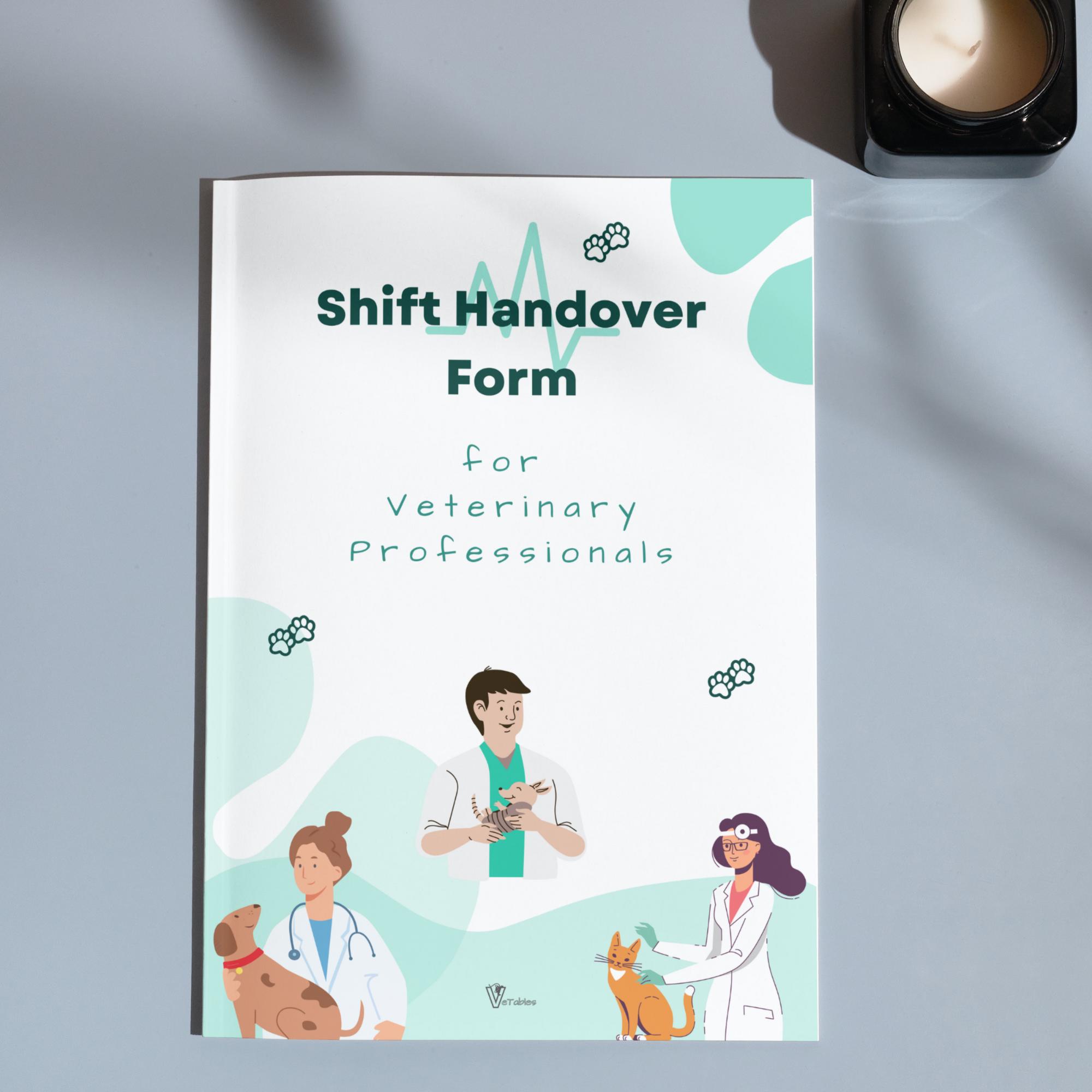 Shift Handover Form for Vets, Shift Change Sheet for Veterinary ...