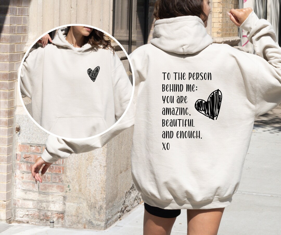 Dear Person Behind Me Hoodie Mental Health You Are Not Alone Sweatshirt ...