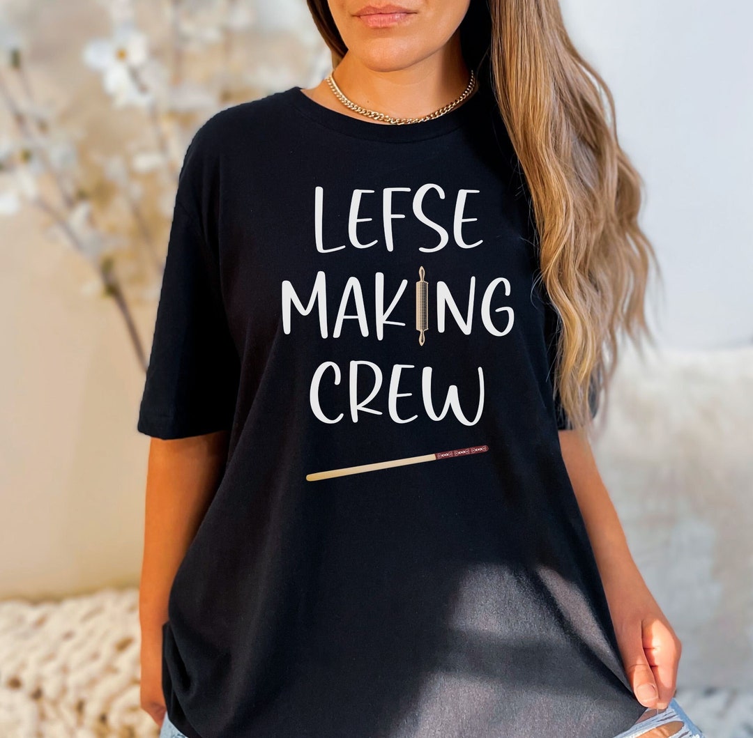 Lefse Making Crew Shirt Group Shirts for Lefse Bakers Family - Etsy