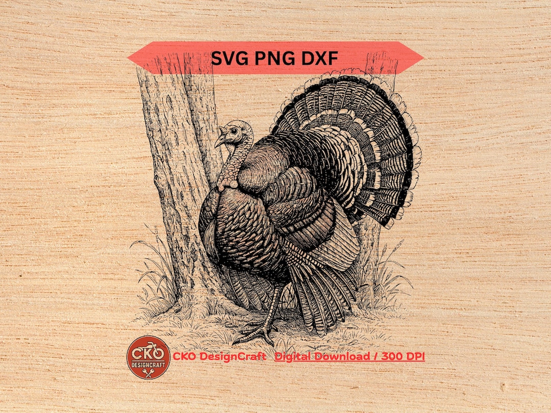 Turkey Svg Png Dxf Gobbler Laser Engraving Files Realistic Detailed ...