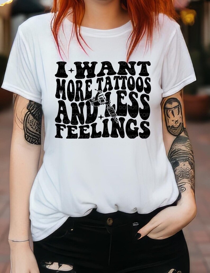 More Tattoos Less Feelings Shirt - Etsy