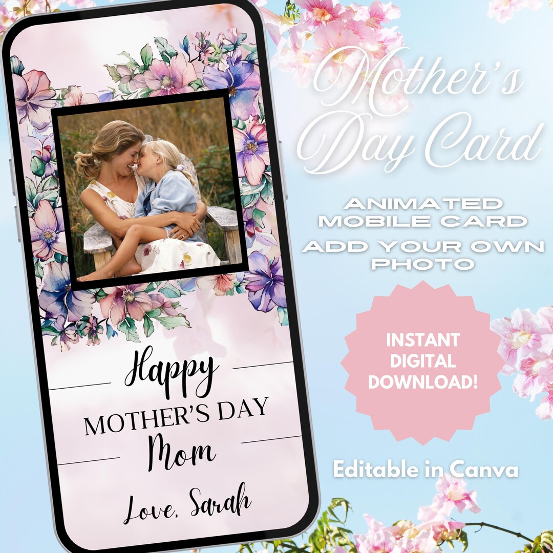 Mother's Day Card, Custom Photo Greeting, Animated Mobile Editable ...