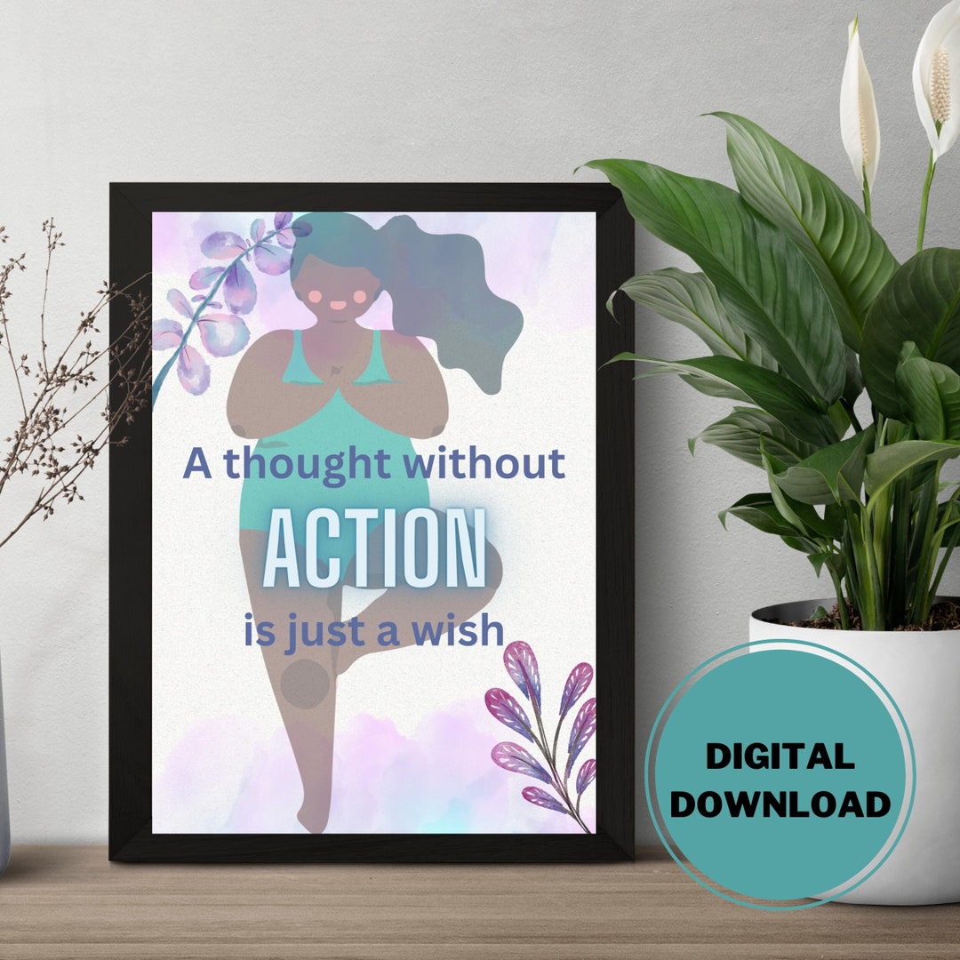 A Thought Without Action is Just a Wish Positive Affirmation Printable ...