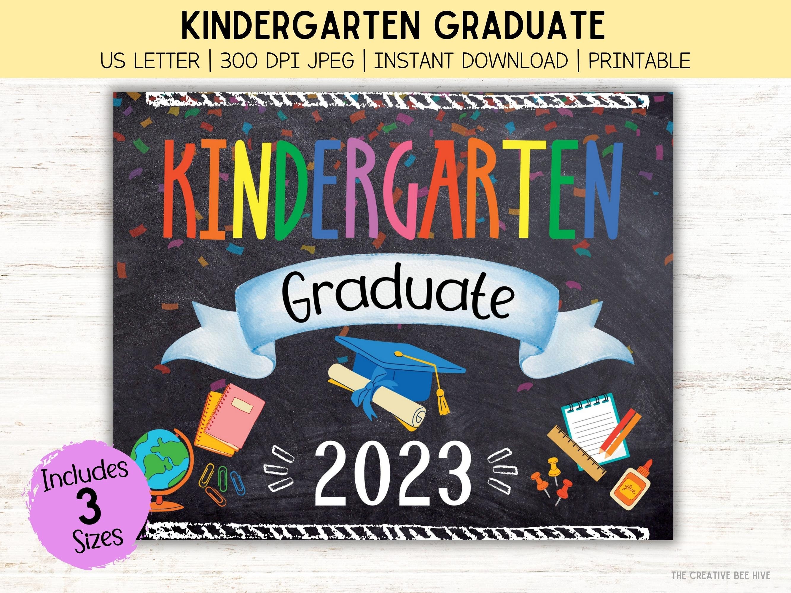 Printable Kindergarten Graduate Sign 2023 Last Day of Kindergarten ...