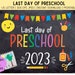 Printable Last Day of School 2023 | Last Day of Preschool | Preschool ...