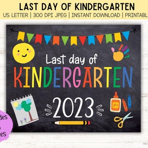 Printable Last Day of School 2023 | Last Day of Kindergarten ...