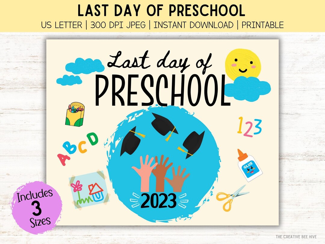 Printable Last Day of School 2023 | Last Day of Preschool | Preschool ...