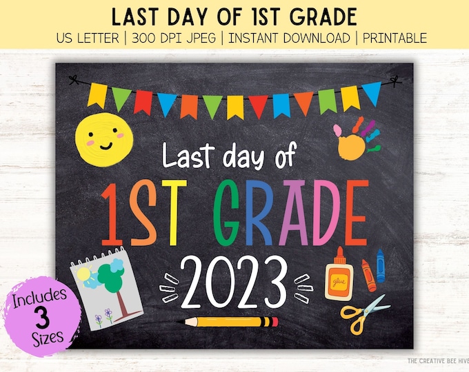 Printable Last Day of School 2023 Last Day of 1st Grade 1st Grade Sign ...