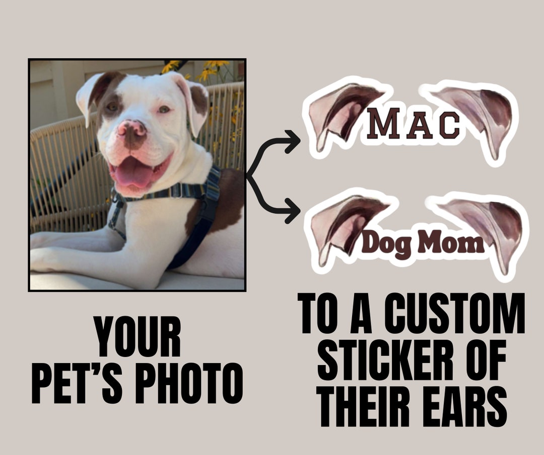 Personalized Dog Ear Sticker Turn Your Pet's Photo Into a Custom Made ...