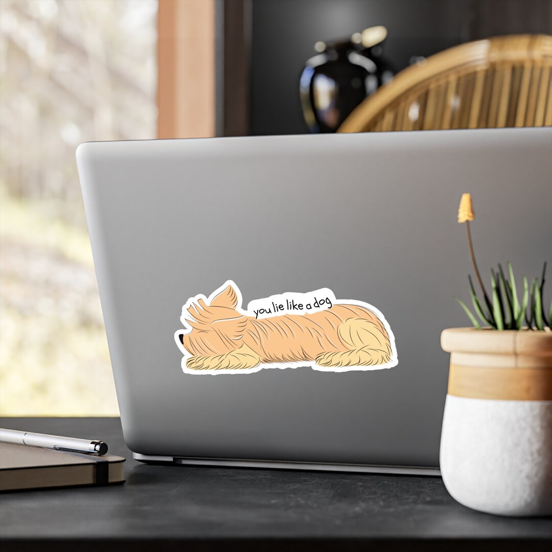 Funny Dog Sticker: You Lie Like a Dog Decal - Etsy