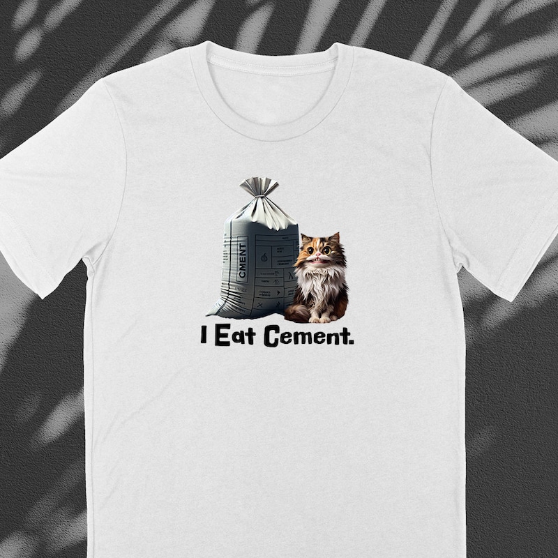 I Eat Cement Shirt - Etsy