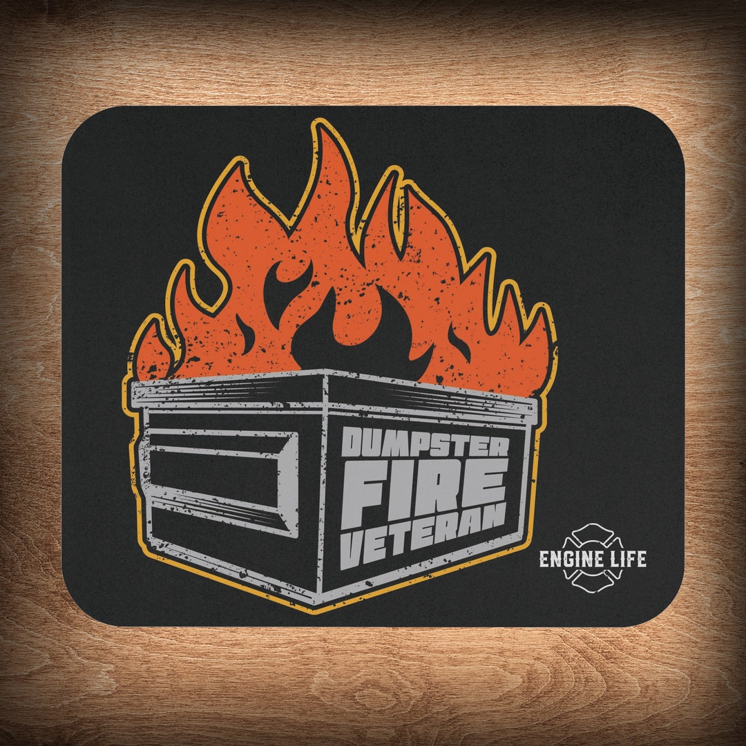 Dumpster Fire Veteran Mouse Pad, Firefighter Gift, Mouse Pad, Gift for ...