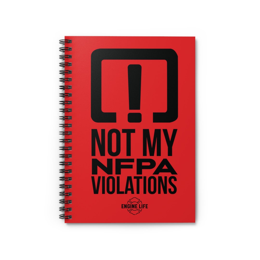 Not My NFPA Violations Spiral Notebook for Firefighters, Safety ...