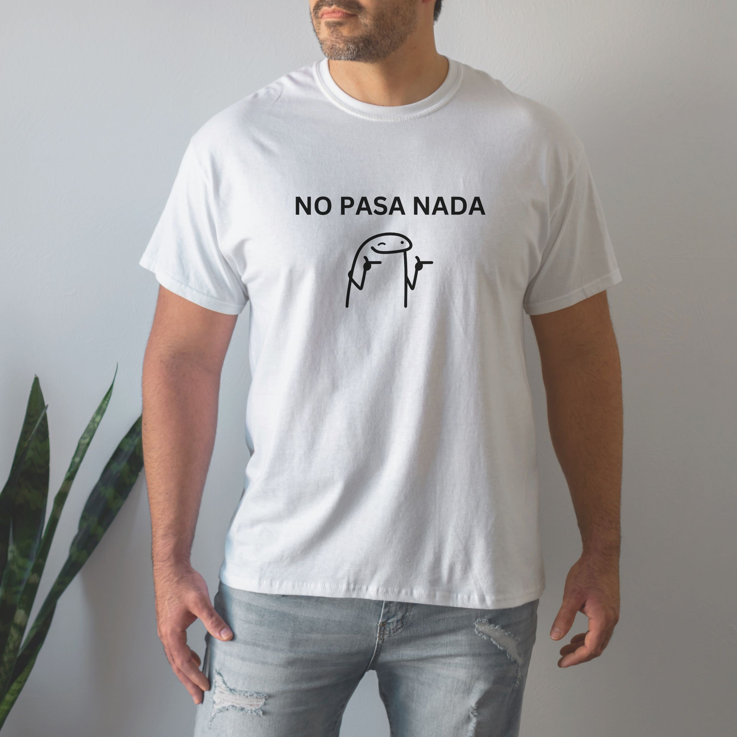 No Pasa Nada, Funny Spanish Meme T-shirt for Students, Parties, Single ...