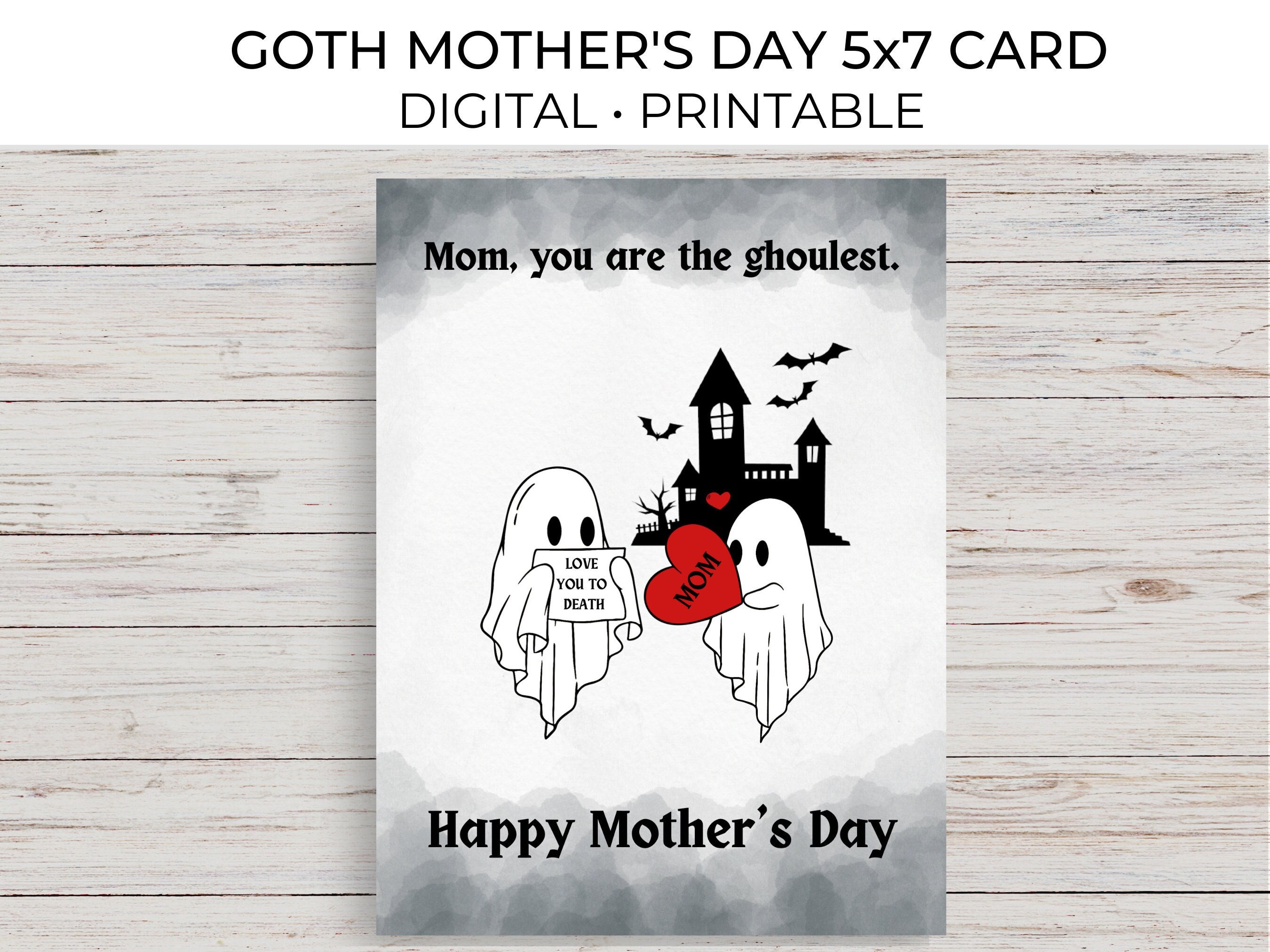 Cute Goth, Mother's Day Card, 5x7 Printable Card, You Are the Ghoulest, Goth Mom, Goth Greeting ...