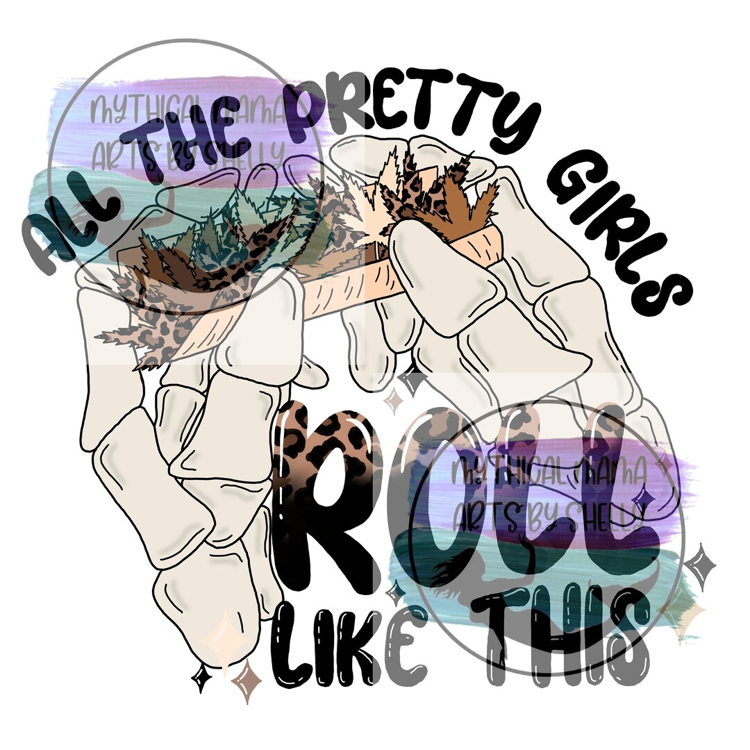 All the Pretty Girls Roll Like This Skeleton Hands Png Design for ...