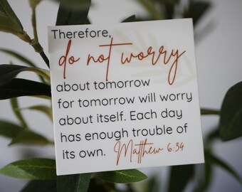 Do Not Worry About Tomorrow Sticker, Bible Verse Sticker, Christian ...