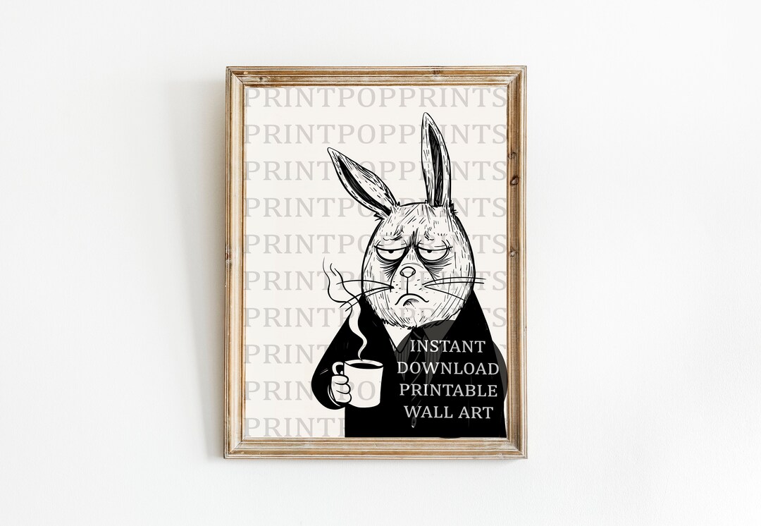 Grumpy Business Rabbit With Coffee Printable Wall Art Monochrome ...