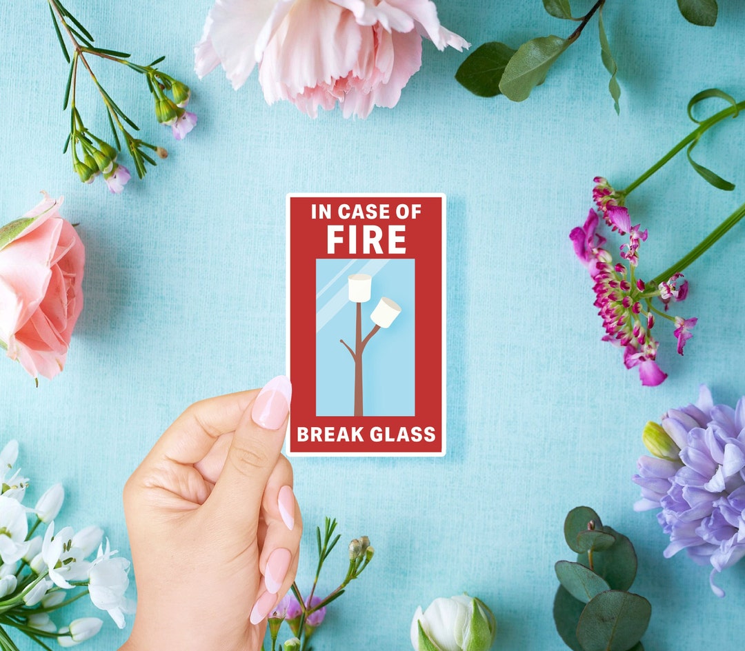 In Case of Fire Break Glass Emergency Marshmallow Vinyl Sticker - Etsy