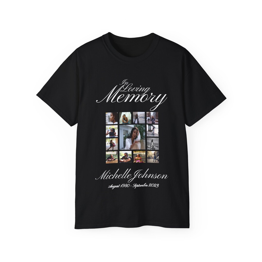 Custom in Loving Memory T-shirt 13 Image Photo Collage Unisex ...
