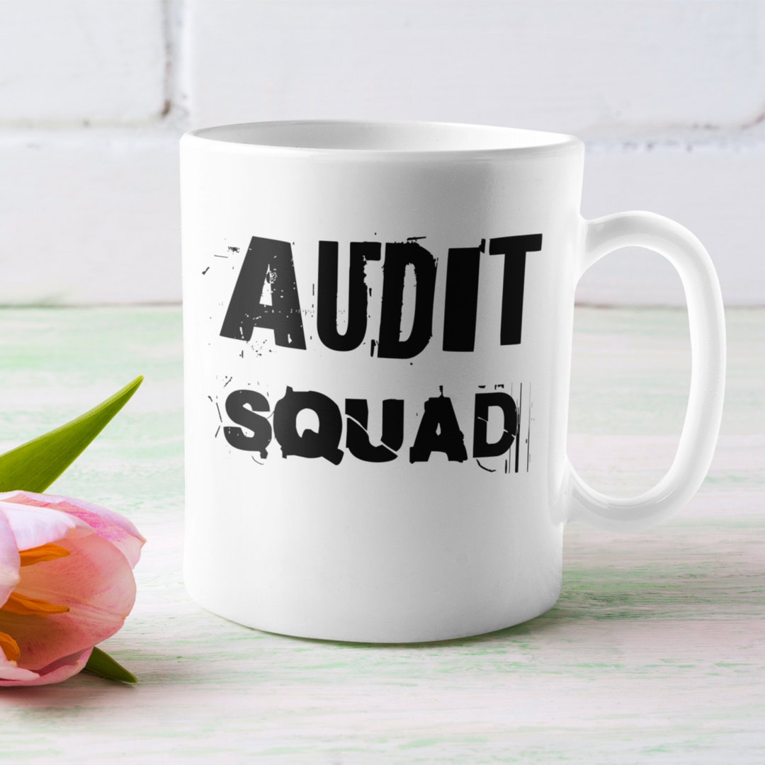 Audit Squad Mug Audit Squad Coffee Cup Finance Mug 11oz Accountant Mug ...