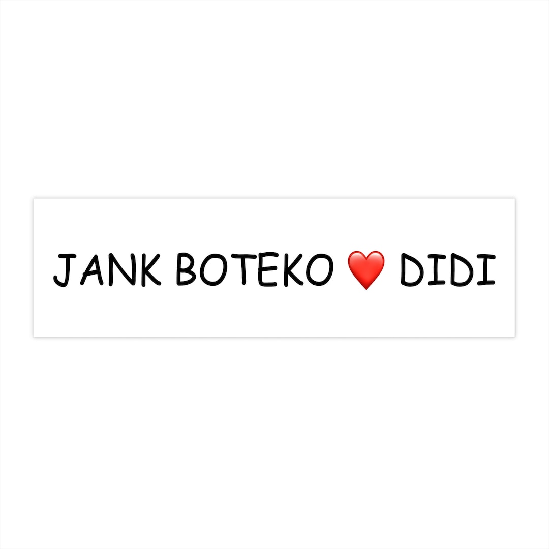 Jank Boteko Heart Didi Funny Tiktok Meme Vinyl Bumper Sticker - Etsy