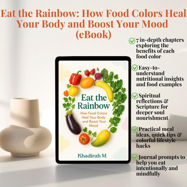 Eat the Rainbow: How Food Colors Heal Your Body and Boost Your Mood ...