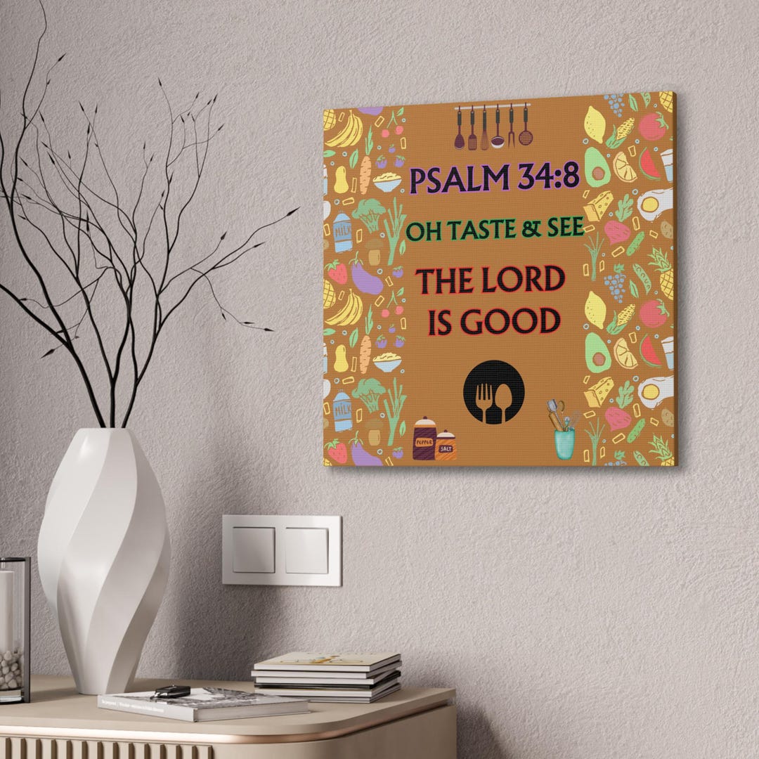 Psalm 34:8 - Oh Taste and See the Lord is Good - Scripture Art - Bible ...