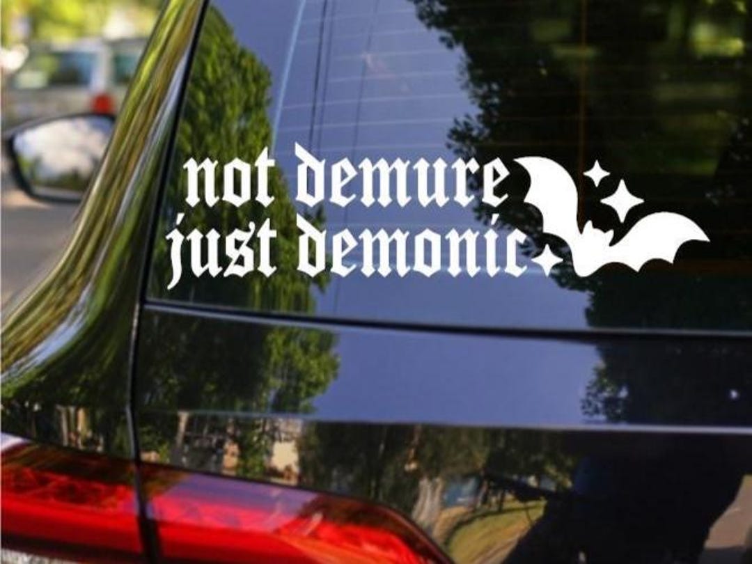 Not Demure Just Demonic Bat Sparkle Gothic Vinyl Decal - Car Window ...