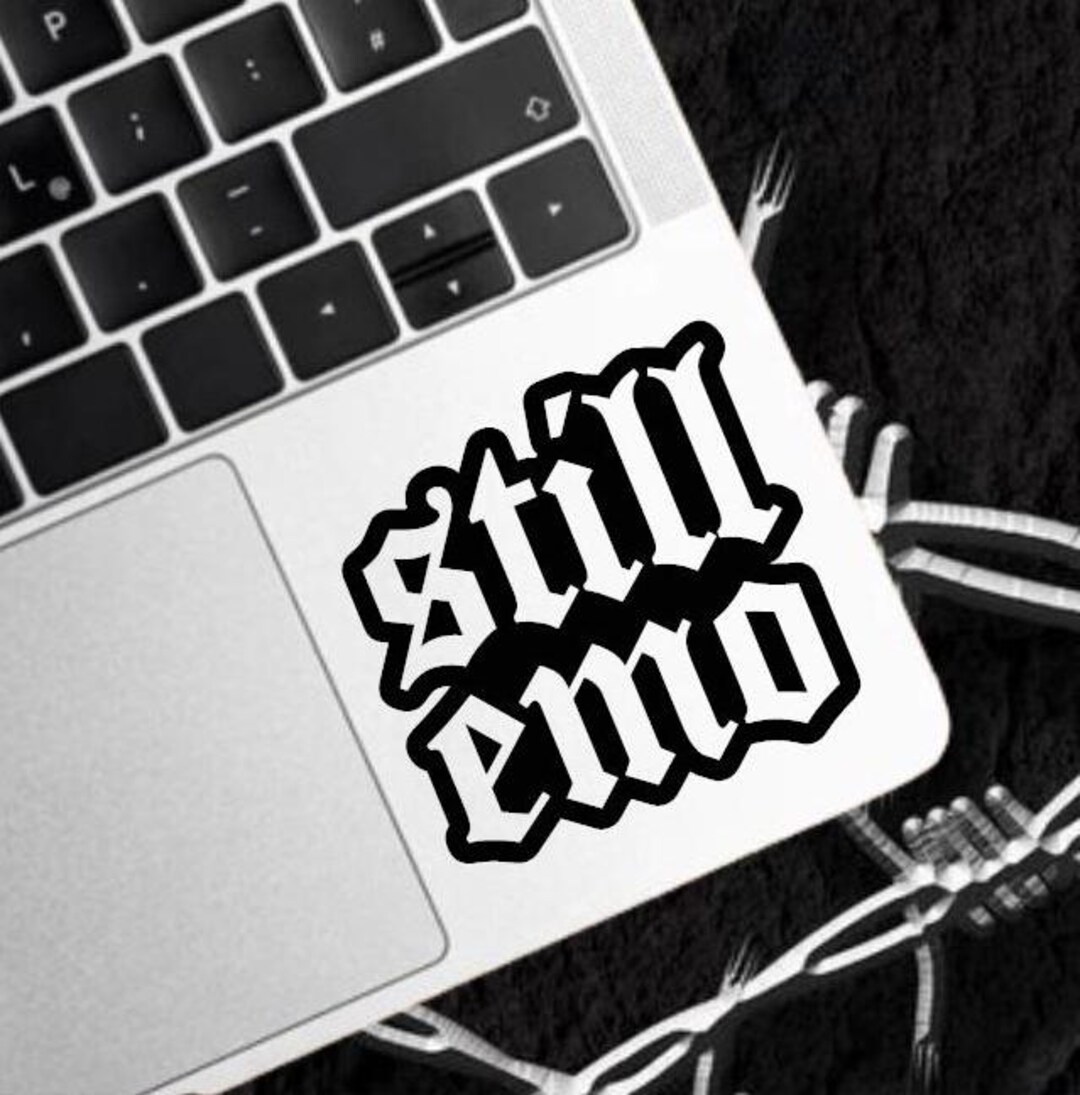 Still Emo Gothic Font Vinyl Decal Bumper Window Cup Electronics ...
