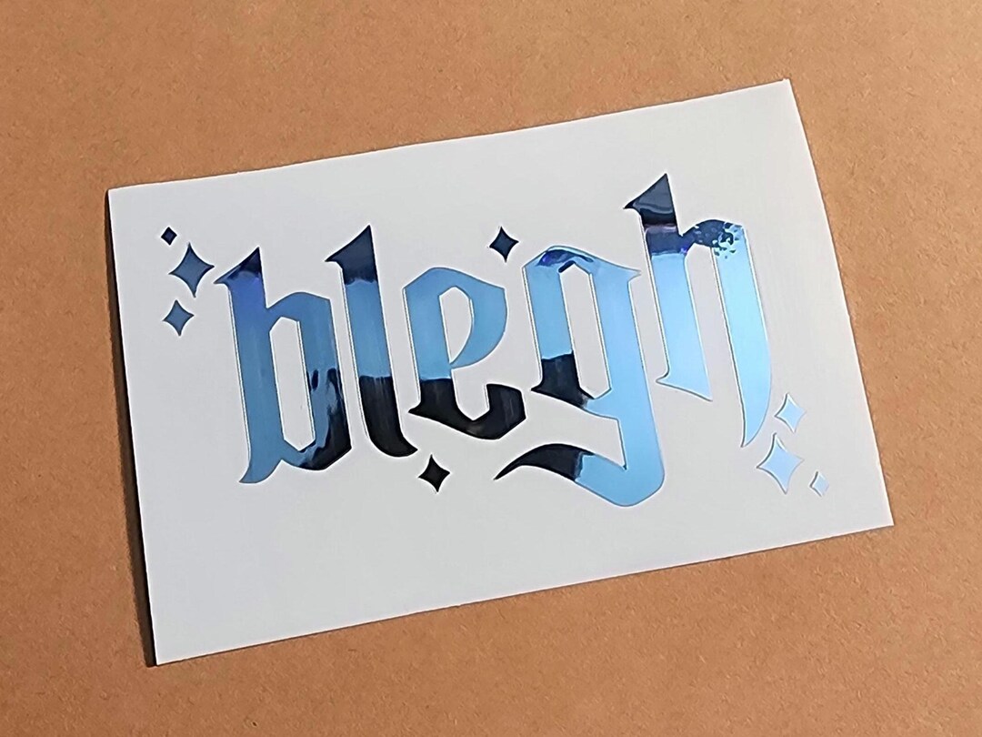 Blegh Metal Sparkle Vinyl Decal: Waterproof Window Bumper Sticker - Etsy