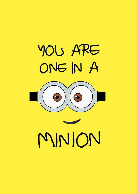 Youre One In A Minion
