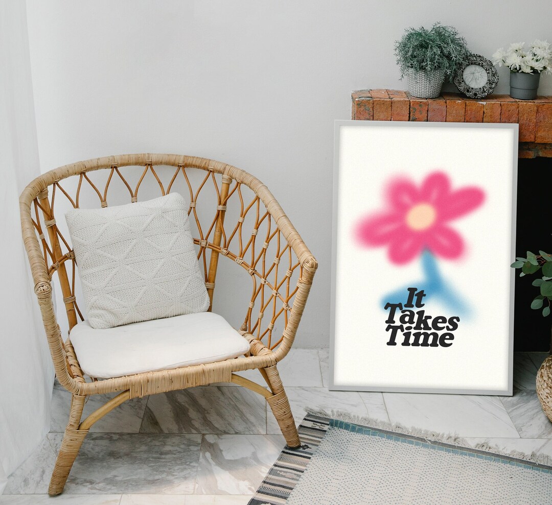 IT TAKES TIME Wall Art Printeable - Etsy