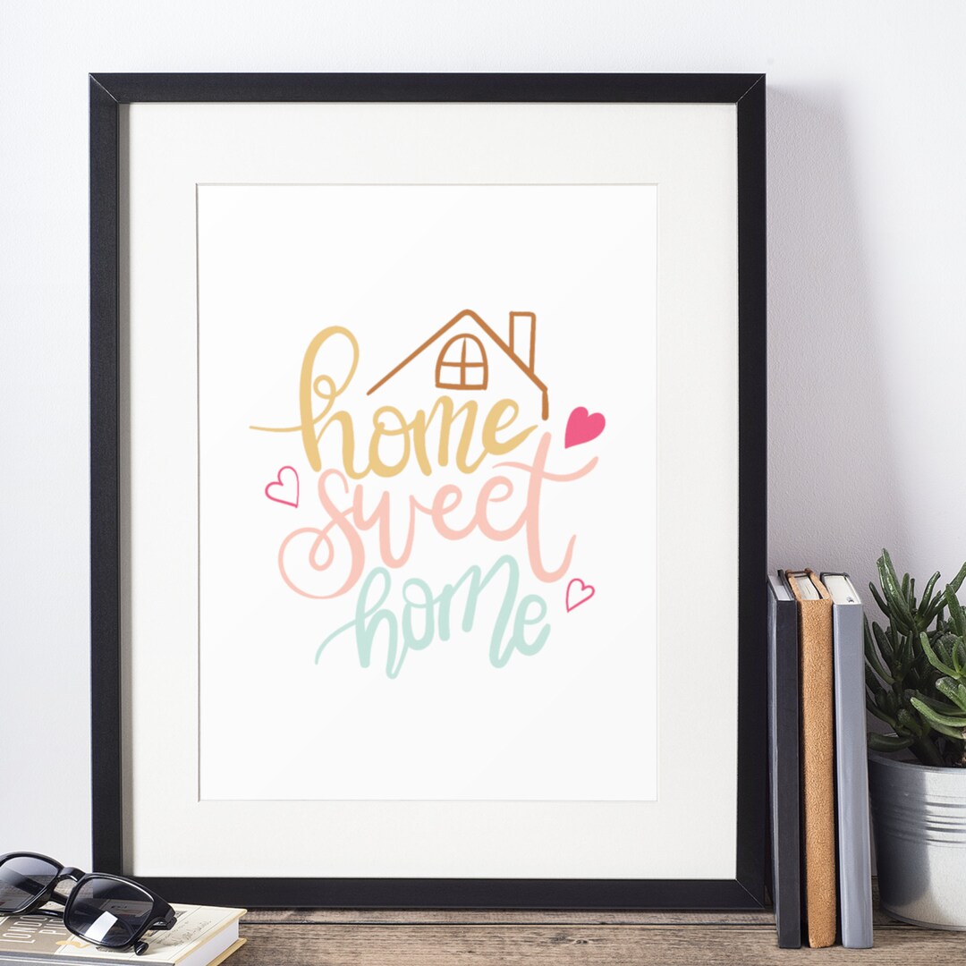 Home Sweet Home Digital Poster Home Decor Home Sign Instant Download ...