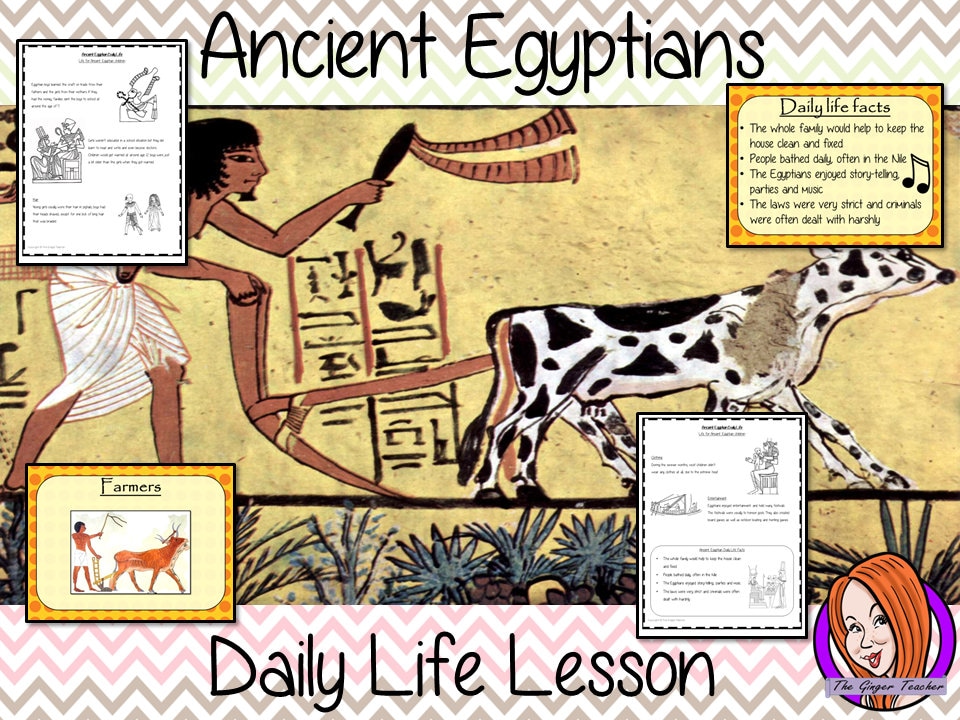 ANCIENT EGYPTIAN LESSON Daily Life Classroom Teaching Resources Home ...