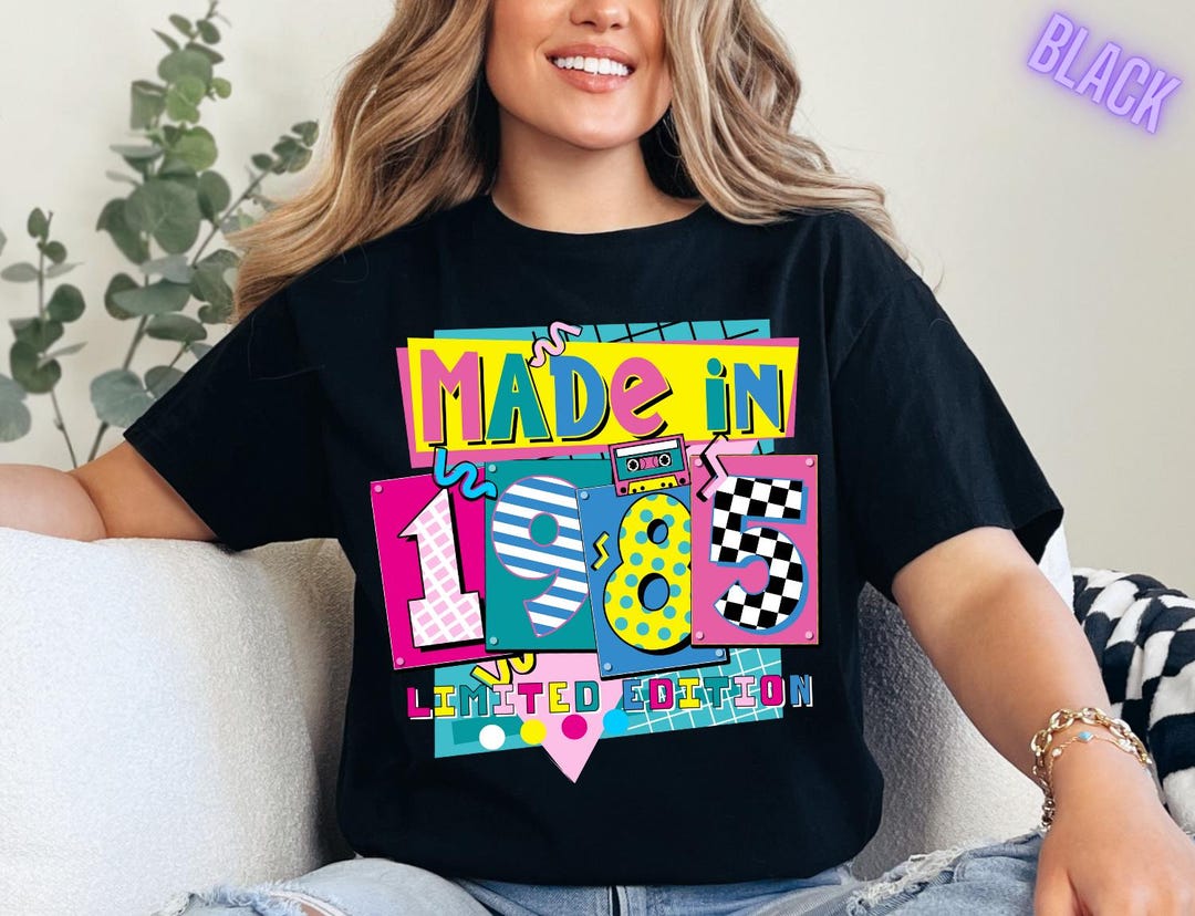 1985 Shirt, Made in the 80s Shirt, Neon 80s Style Birthday Sweatshirt ...
