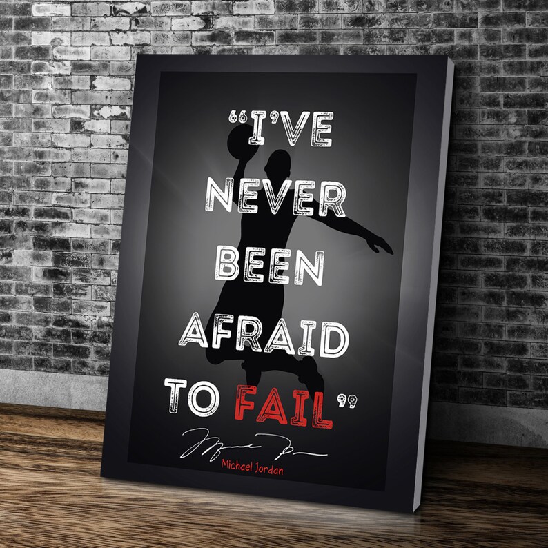 Michael Jordan Motivational Wall Art Quote I've Never Been Afraid to ...